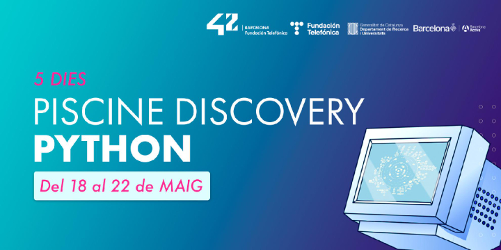 22@ Network Barcelona | PISCINE DISCOVERY PYTHON MAIG | 42 Barcelona