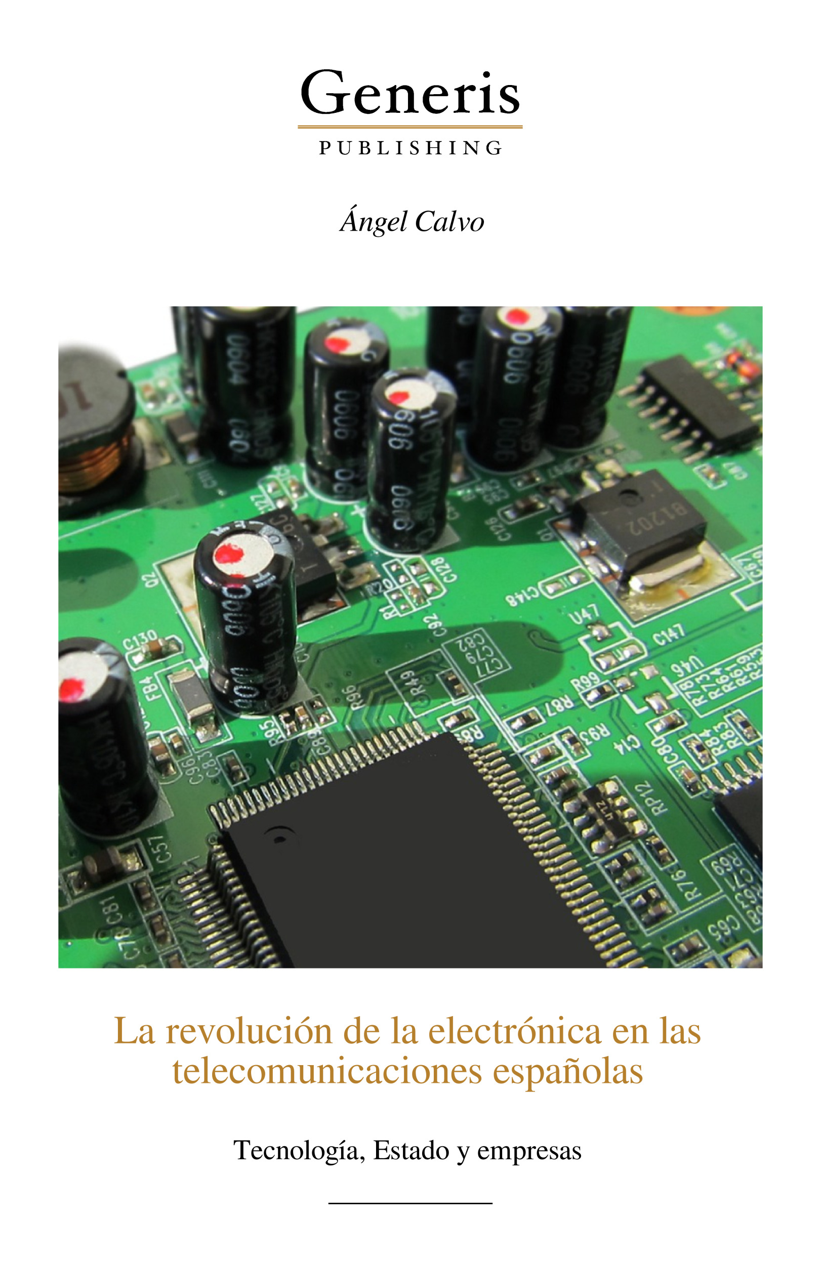 AEHE | La revolución de la electrónica en las telecomunicaciones españolas