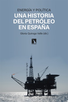 AEHE | Energía y política: una historia del petróleo en España