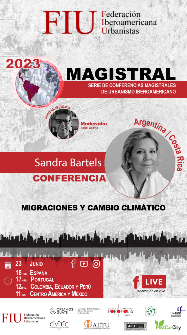 Federación Iberoamericana de Urbanistas FIU | LECCIONES MAGISTRALES: Migraciones y cambio ...